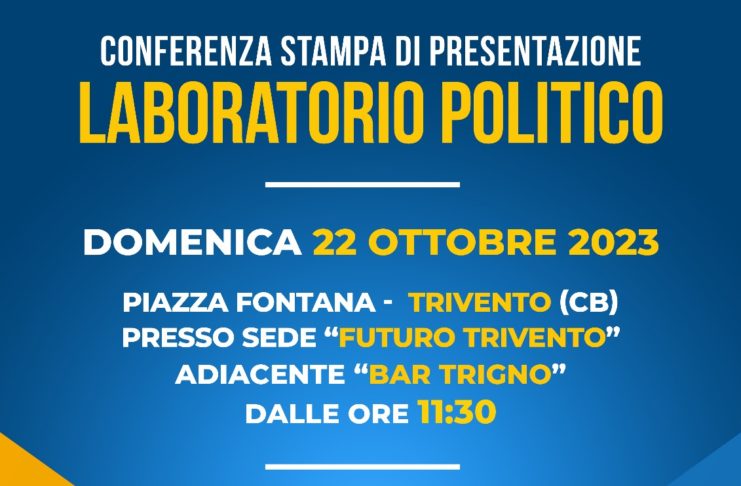 Conferenza stampa di presentazione del laboratorio politico “Futuro Trivento” - Il giornale del ...
